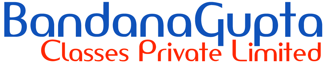 Welcome to BandanaGupta Classes Private Limited, Noida