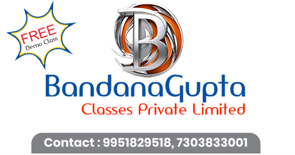 Welcome to BandanaGupta Classes Private Limited, Noida